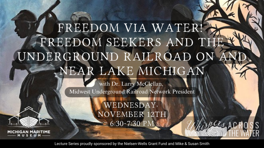 Lecture Series- Freedom Via Water! Freedom Seekers and the Underground ...