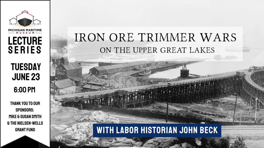 MMM Lecture Series: Iron Ore Trimmers Wars on the Upper Great Lakes ...